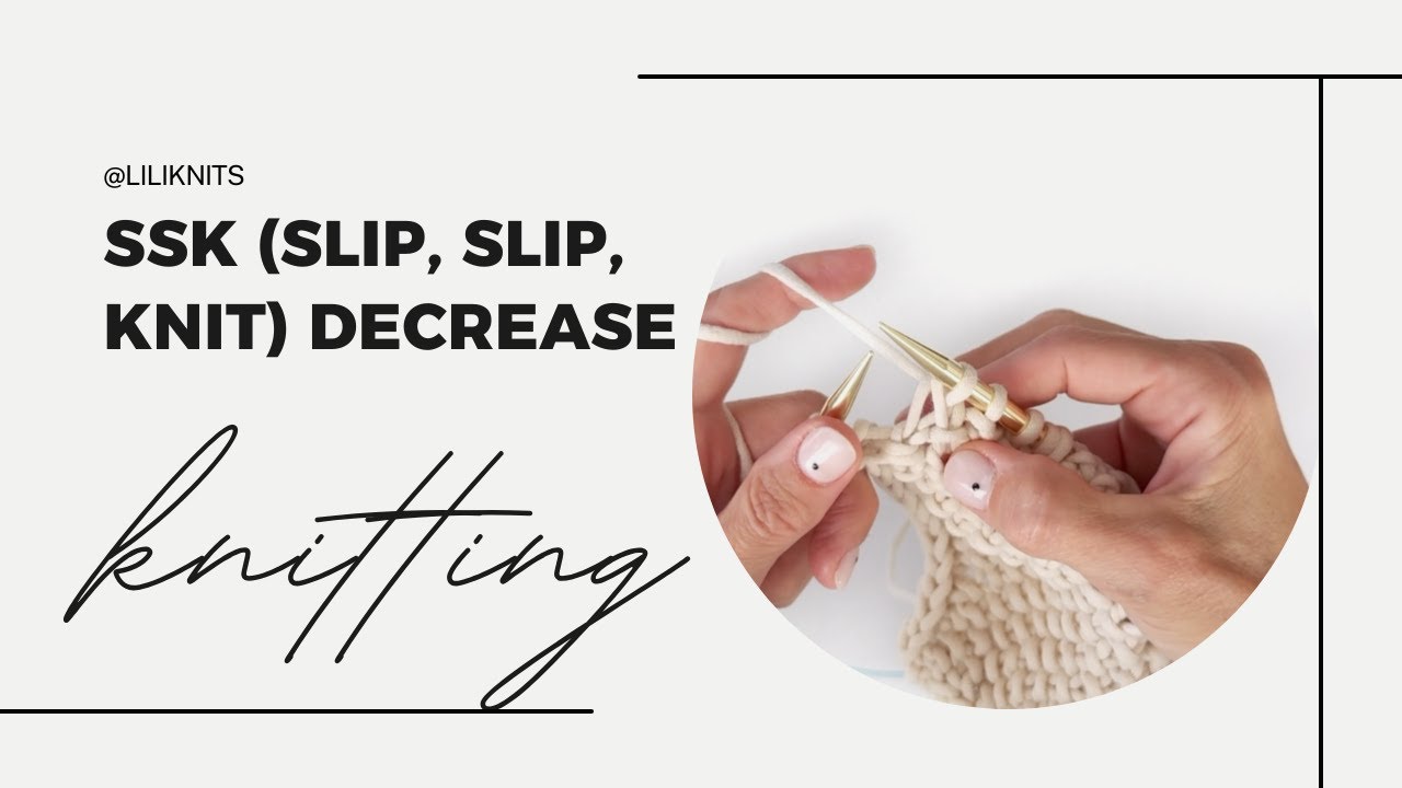 SSK (SLIP, SLIP, KNIT) DECREASE - YouTube