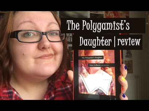 REVIEW | The Polygamist's Daughter by Anna LeBaron - YouTube