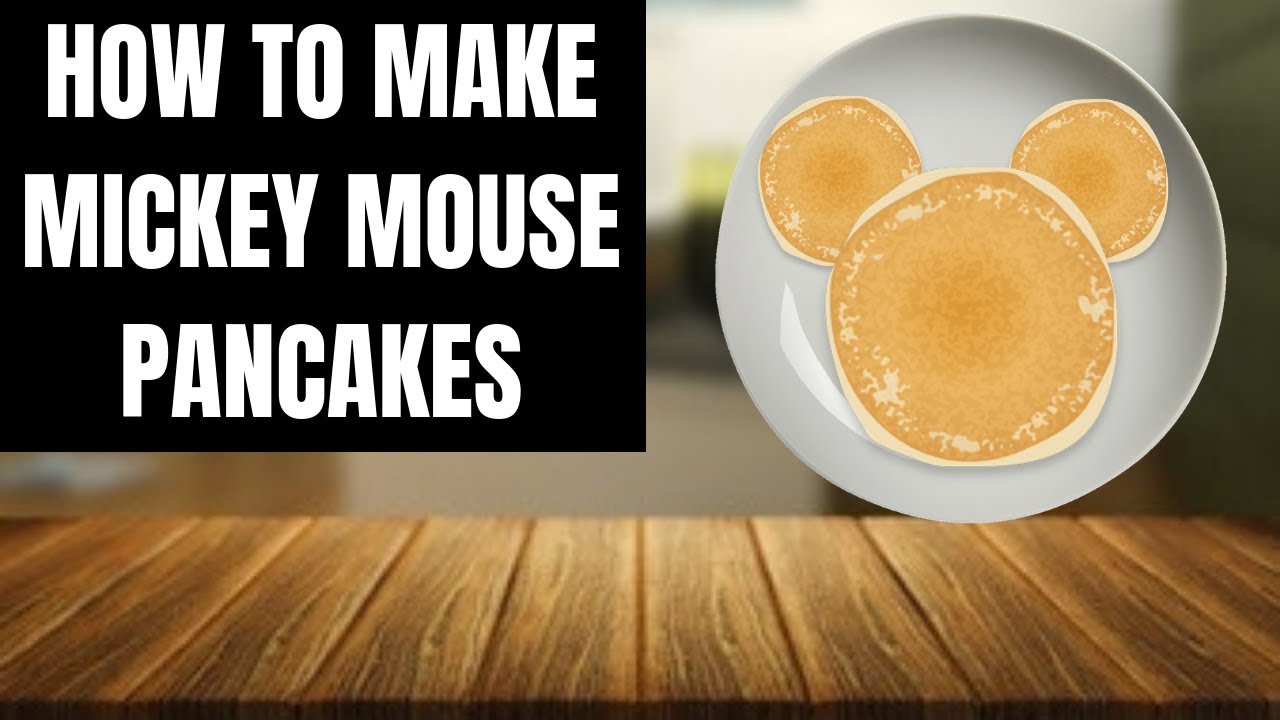 HOW TO MAKE MICKEY MOUSE PANCAKES W/ MICKEY MOUSE (COOKING WITH MICKEY ...