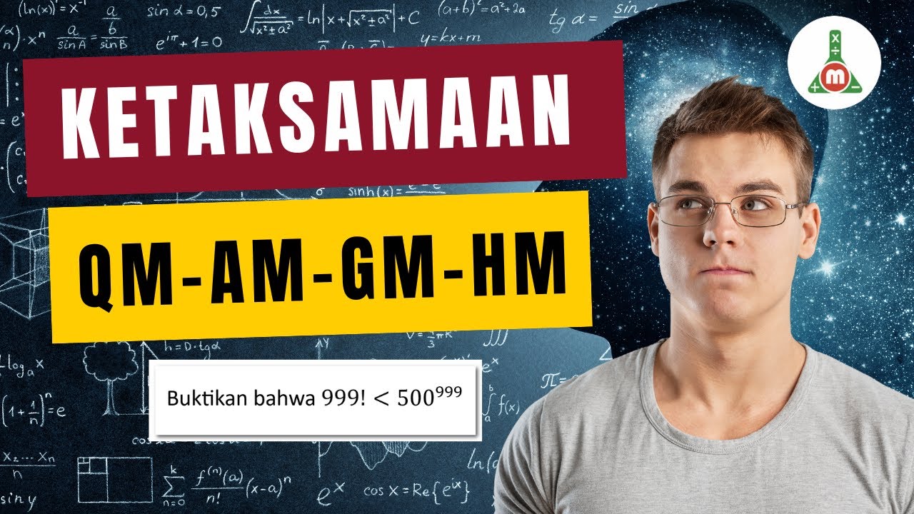 Ketaksamaan (Inequality) QM - AM - GM dan HM | 8 Contoh Soal + Soal Latihan - YouTube