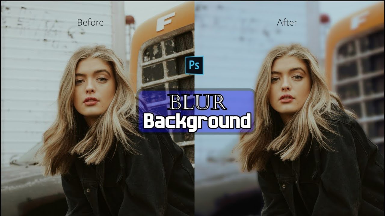 How to BLUR Background In Photoshop. - YouTube