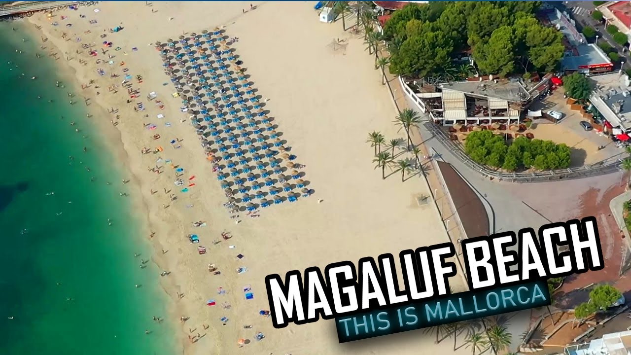 This is the beach of Magaluf [Mallorca, Spain] - YouTube