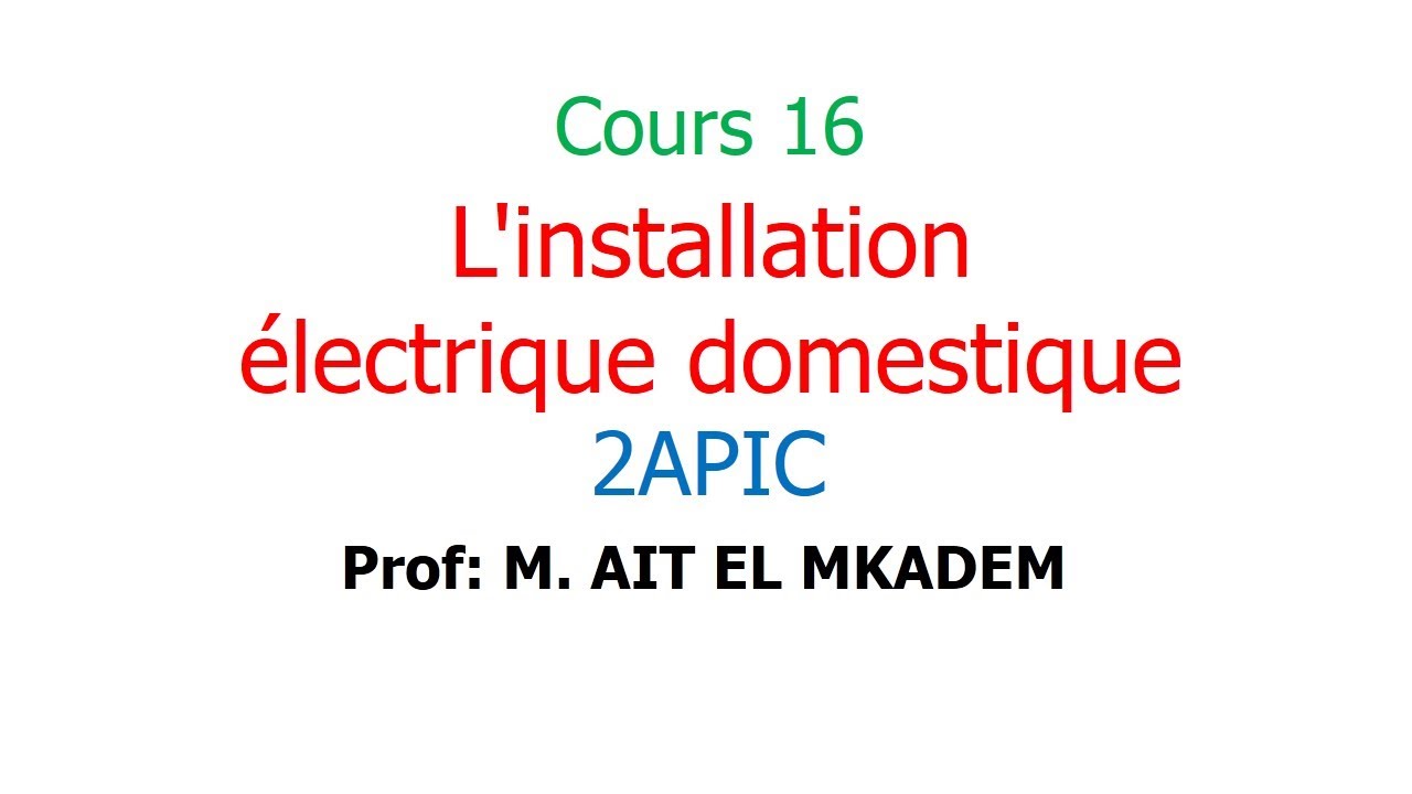 cours 16: L'installation électrique domestique - YouTube