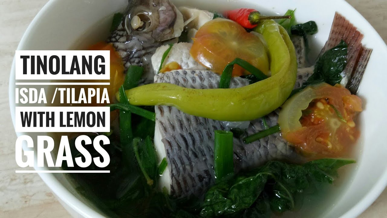 Tinolang Isda | Tilapia With Lemon Grass & Chilli Leaves - YouTube
