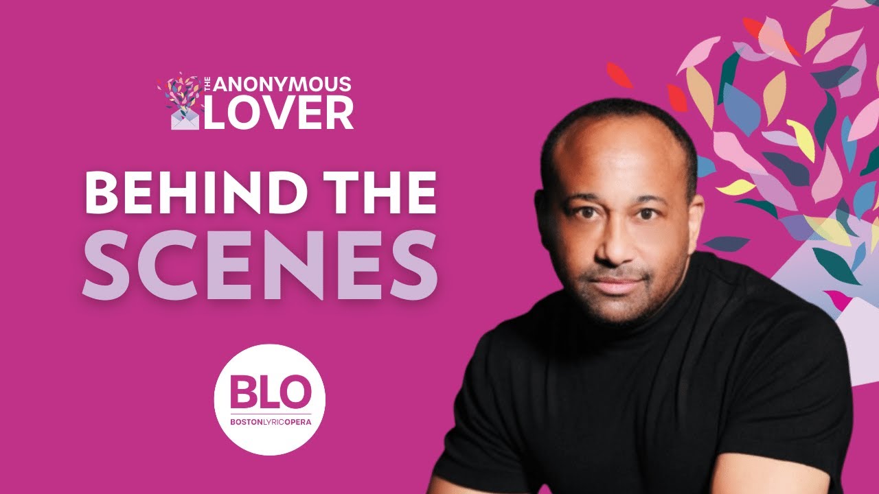 Behind the Scenes of The Anonymous Lover | Boston Lyric Opera - YouTube