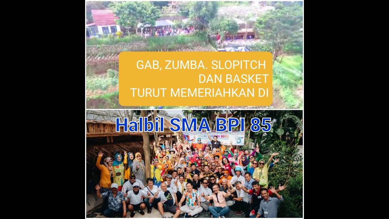 HALBIL SMA BPI 85, MENGUNDANG GAB, ZUMBA, SLOPITCH DAN BASKET - YouTube