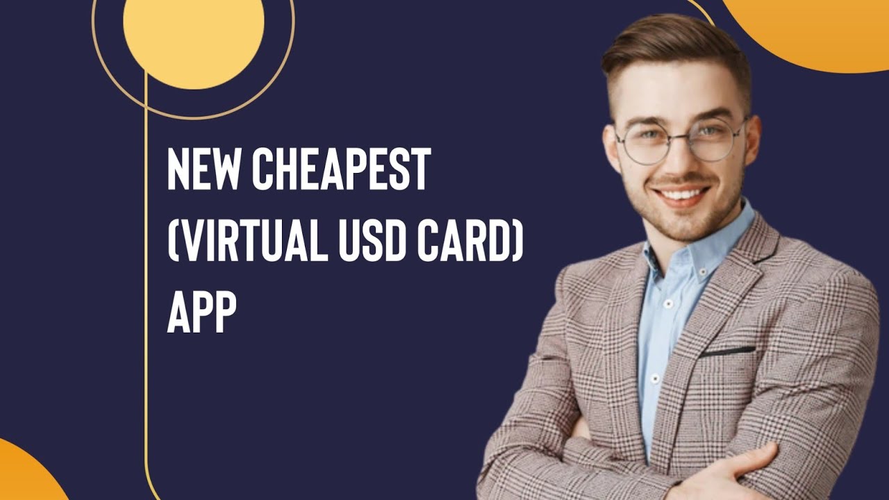 New Cheapest (Virtual USD Card ) App | Completed Guide - YouTube