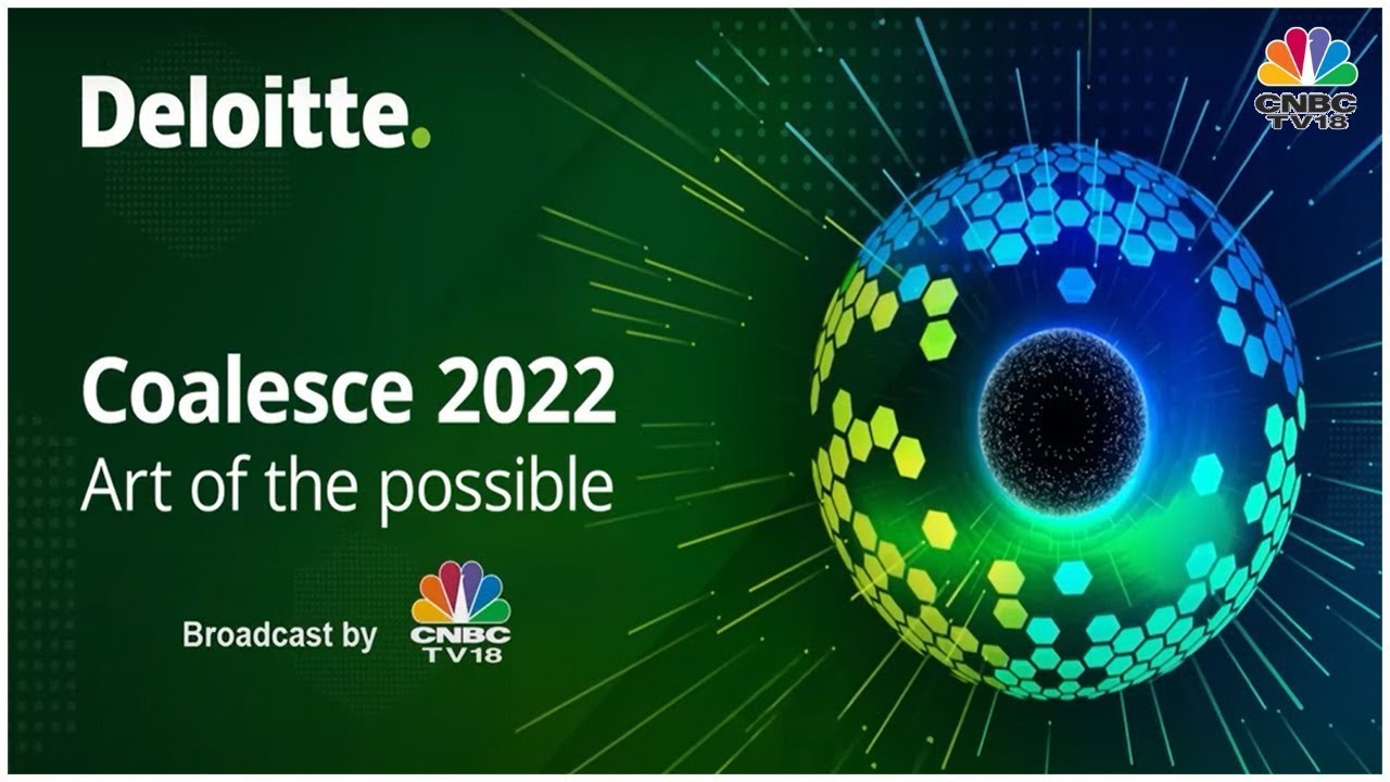 Deloitte Presents Coalesce 2022: Art Of The Possible | Episode 2 | CNBC ...