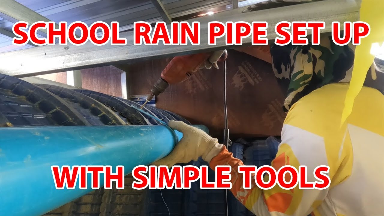 School rain pipe set up with simple tools - YouTube