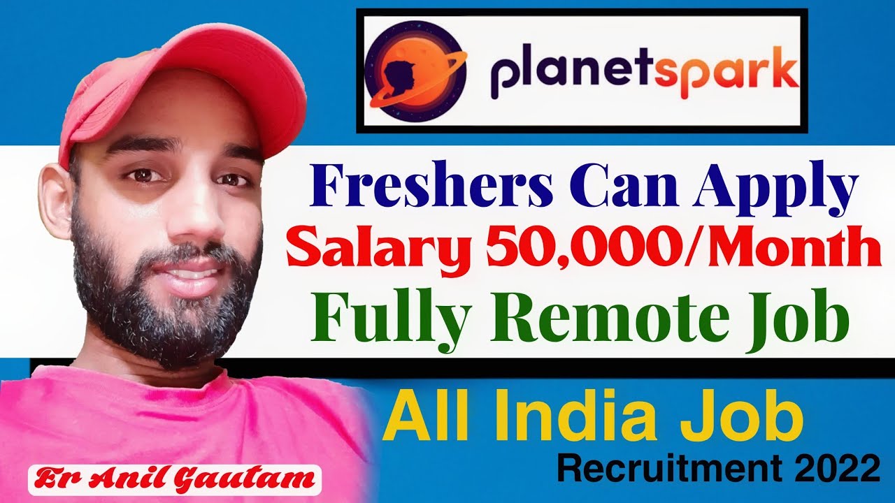 Planet Spark Job For Freshers 😍 | Fully Remote jobs | Private Jobs 2022 ...