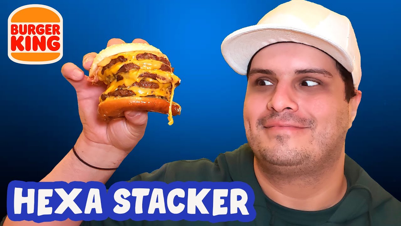 PROVANDO o HEXA STACKER - O Sanduíche da COPA do BURGER KING - AGORA O ...