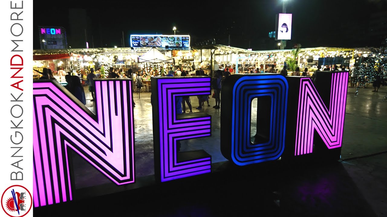 Talad Neon Night Market Bangkok ️🇹🇭 - YouTube