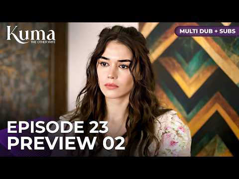 Kuma 23 . Bölüm 2. Fragmanı  | Çoklu Dublaj ve Altyazı  | Türk Dizileri   @kumadizisi​