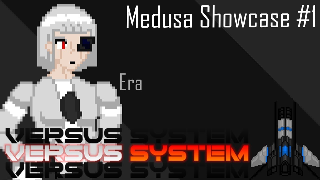 VERSUS SYSTEM-Medusa Showcase #1 - YouTube