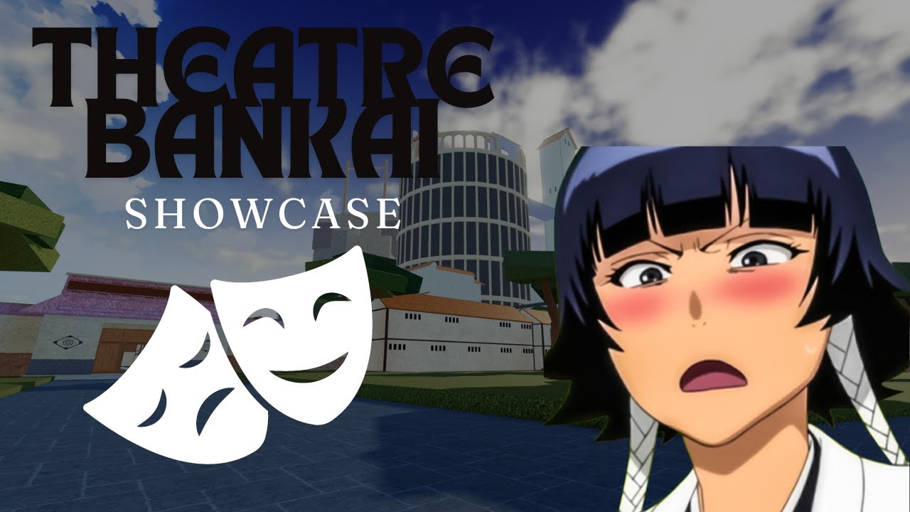 Theatre Bankai Showcase | Type://Soul - YouTube