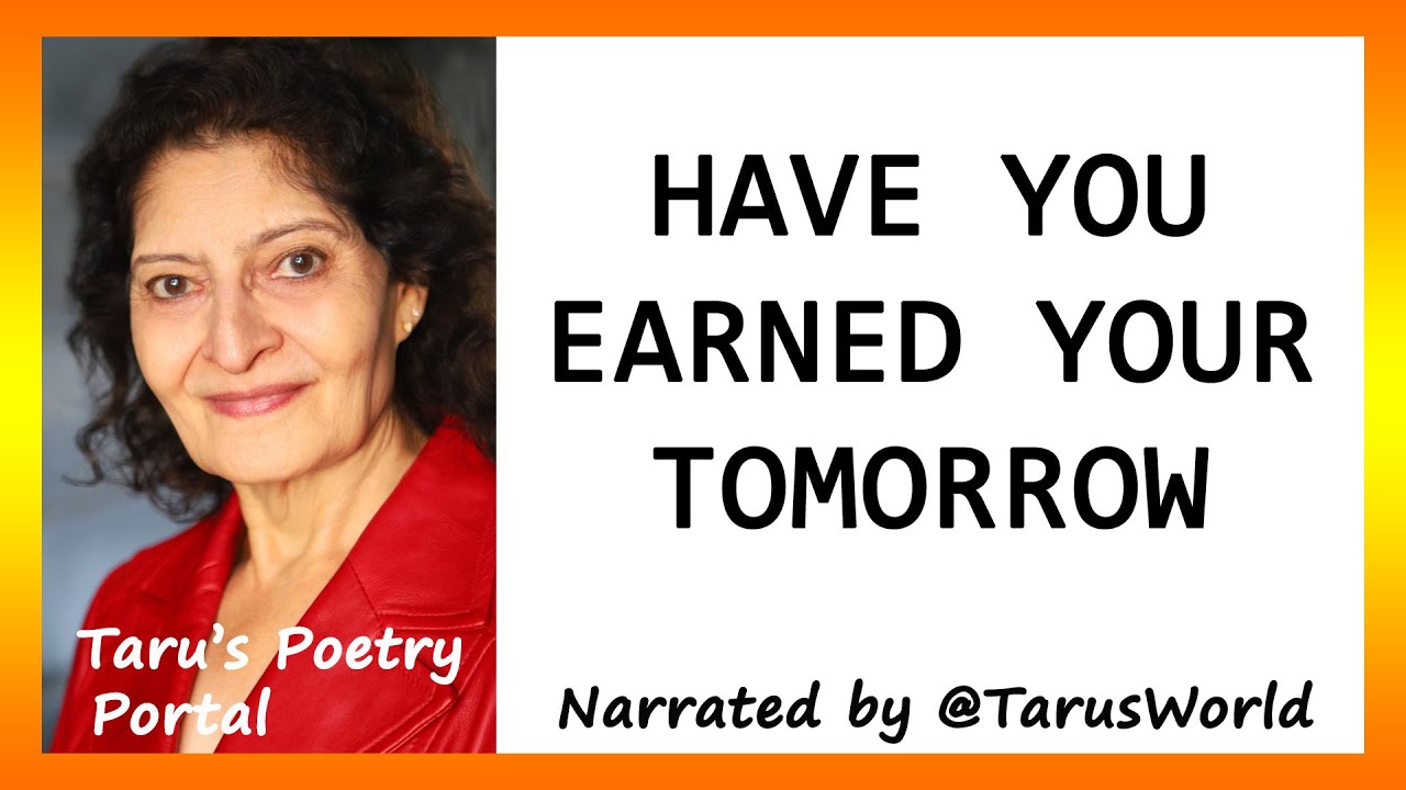 Have You Earned Your Tomorrow | Edgar Albert Guest | Visual Poem with ...
