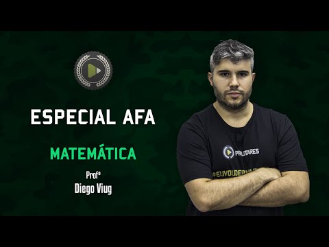 Especial AFA - Matemática - Professor Viug - Aula 1 - YouTube