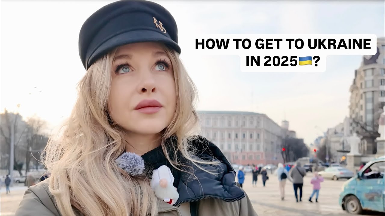 How to Travel to Ukraine in 2025: Everything You Need to Know - YouTube