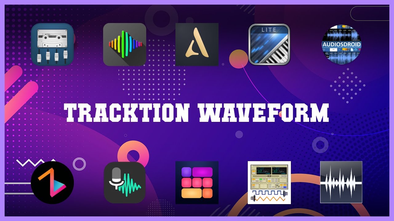 Top 10 Tracktion Waveform Android Apps - YouTube