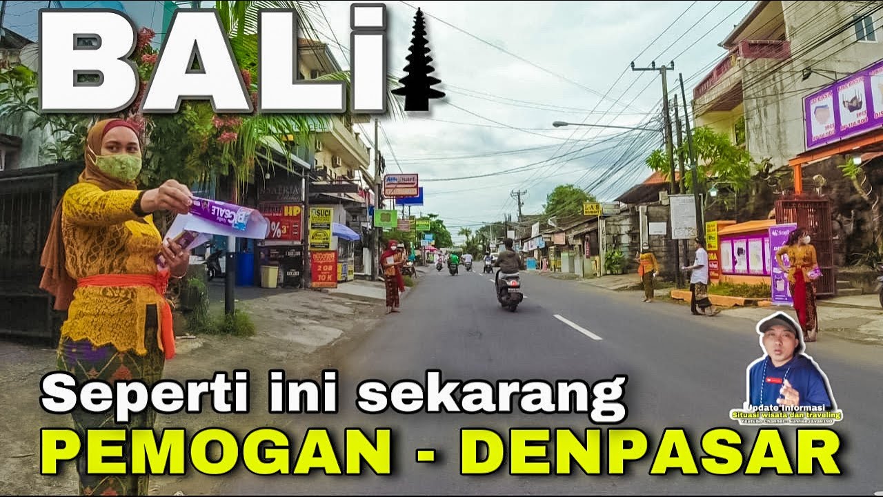BALI! JALAN RAYA PEMOGAN DENPASAR | Melihat situasi PEMOGAN BALI | BALI ...