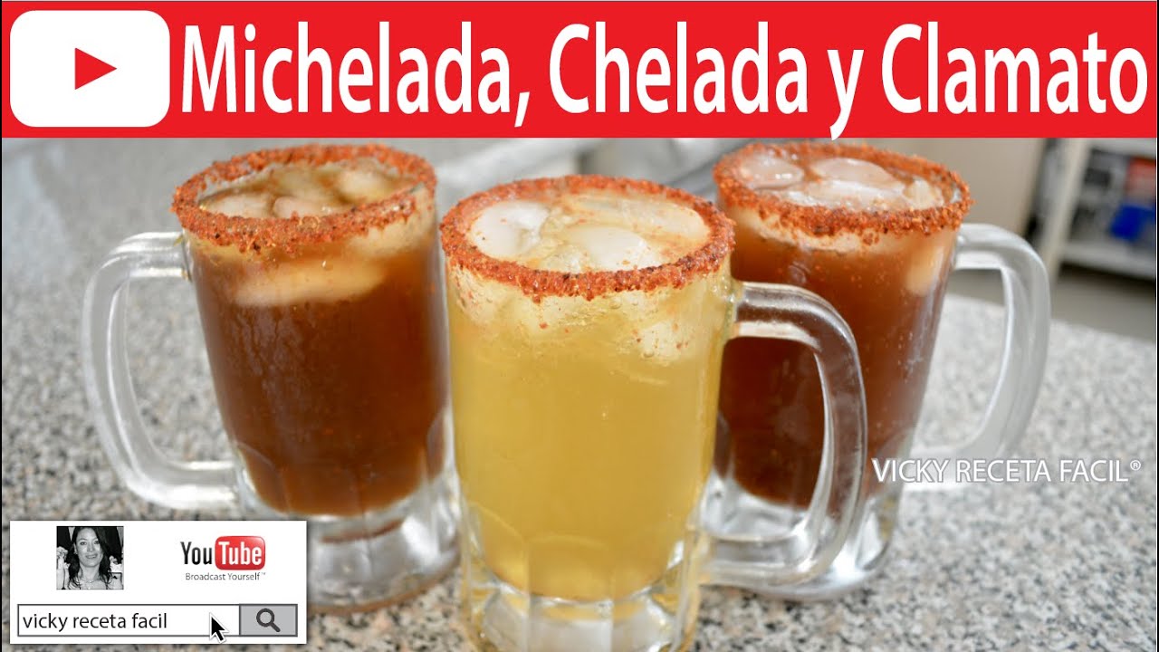 CÓMO HACER MICHELADAS, CHELADAS Y CLAMATOS | Vicky Receta Facil - YouTube