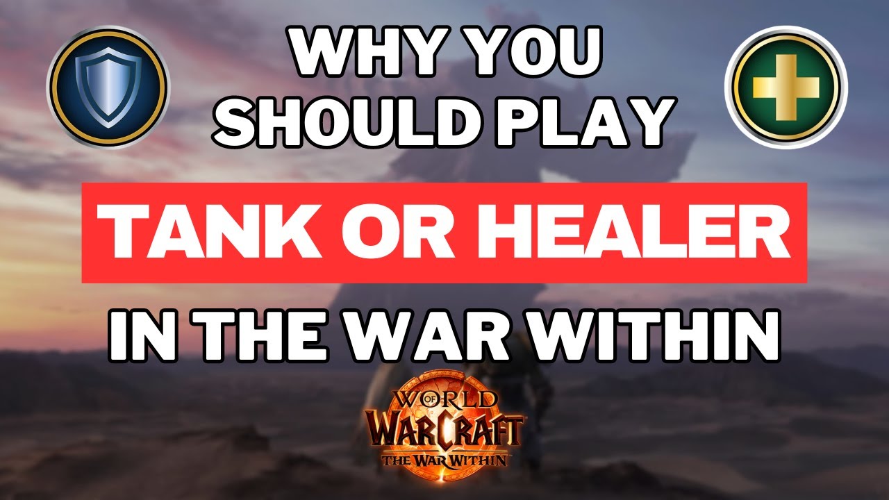 Why You Should Play TANK or HEALER in The War Within - YouTube