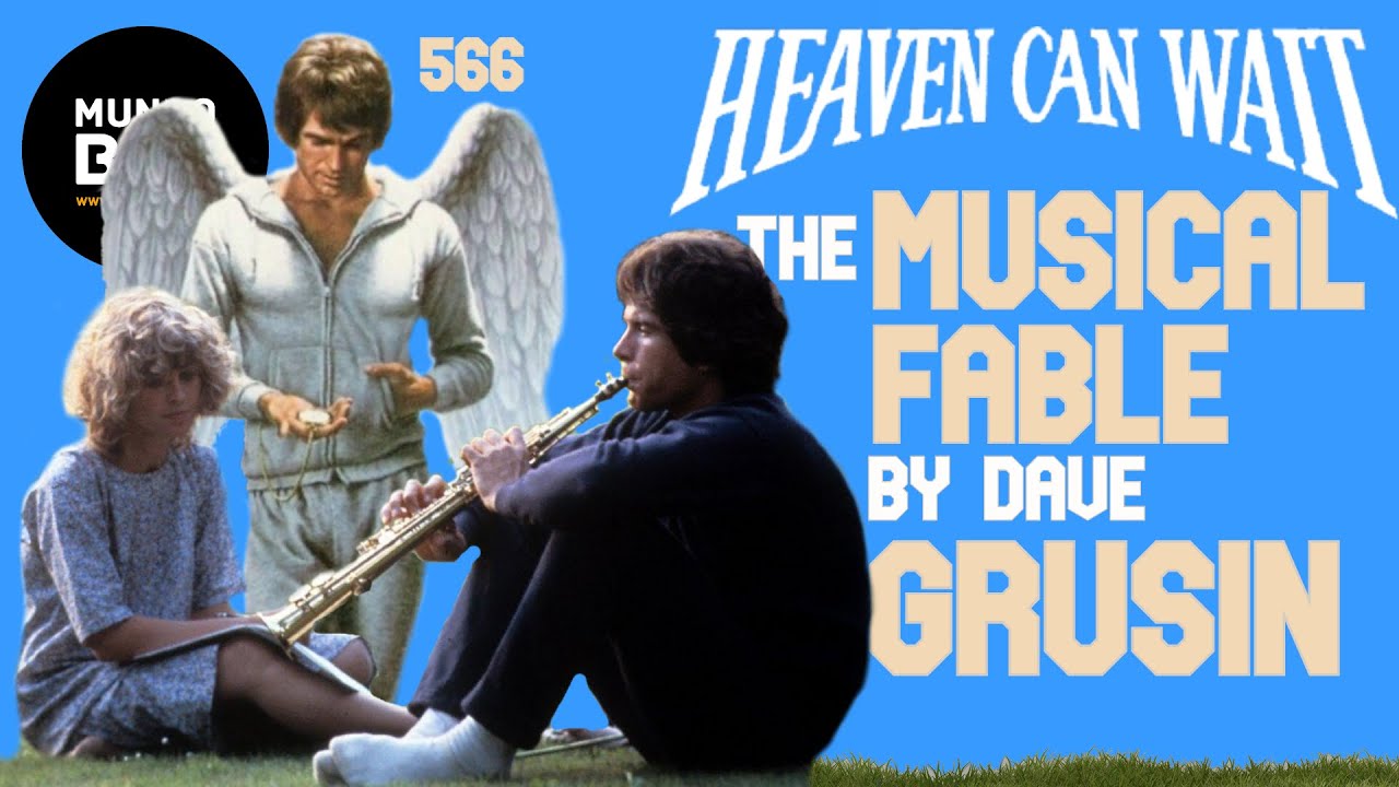 566 - HEAVEN CAN WAIT // Dave Grusin // AN EXPLANATION OF THE SCORE ...