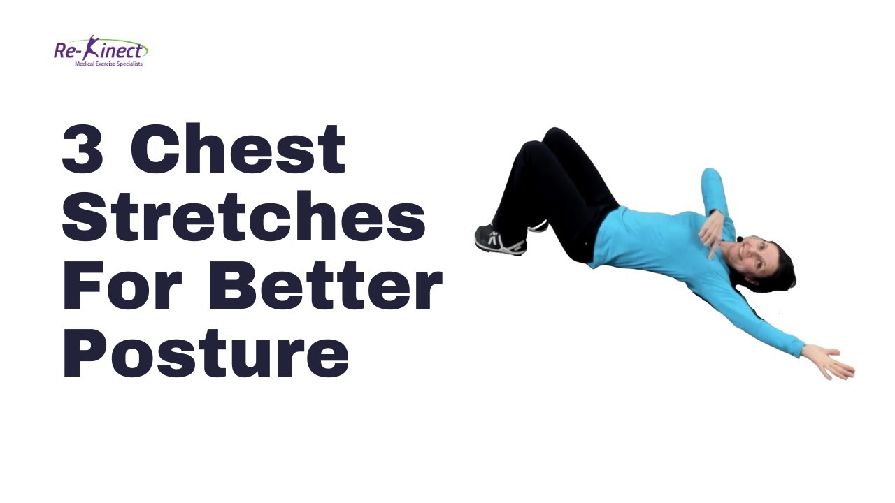 3 Uncommon Chest Stretches For Better Posture - YouTube