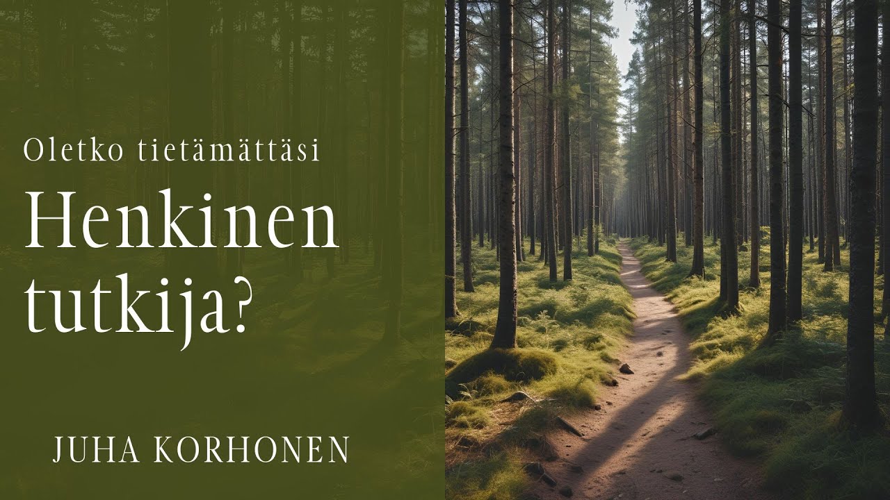 Oletko tietämättäsi henkinen tutkija? | Juha Korhonen - YouTube