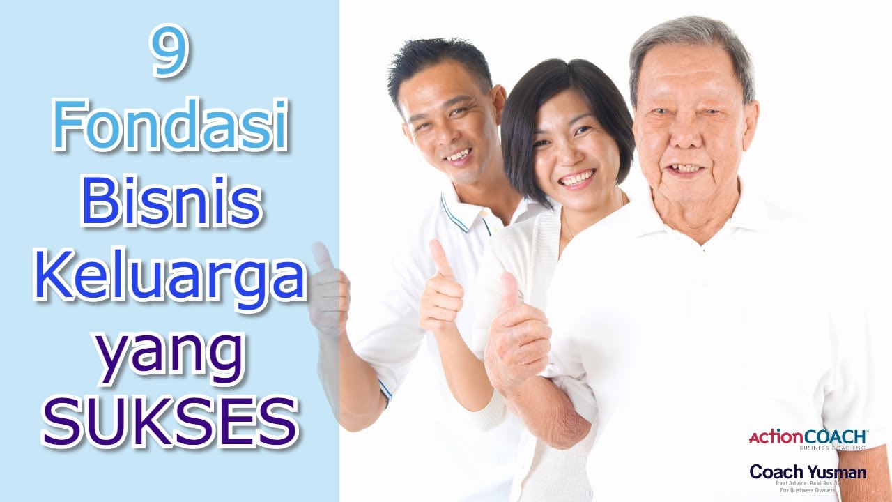 9 Fondasi Membangun Bisnis Keluarga (Family Business) yang Sukses by ...