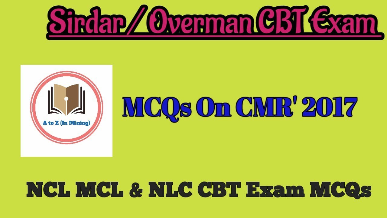 MCQs on CMR'2017 || Q - 21 to 25 || NCL, MCL & NLC Exam MCQs || DGMS ...