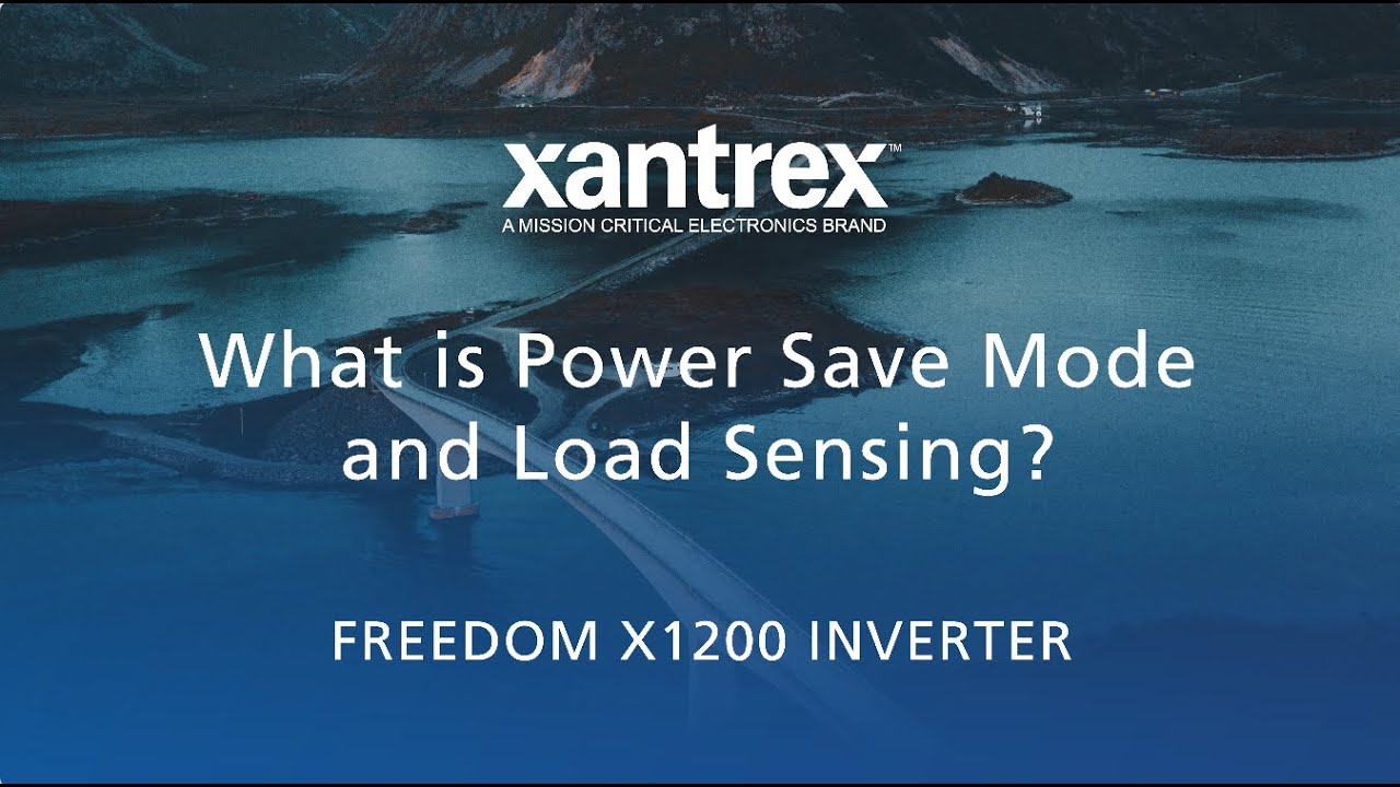Xantrex Freedom X 1200 - Power Saving Mode & Load Sensing (Part I ...