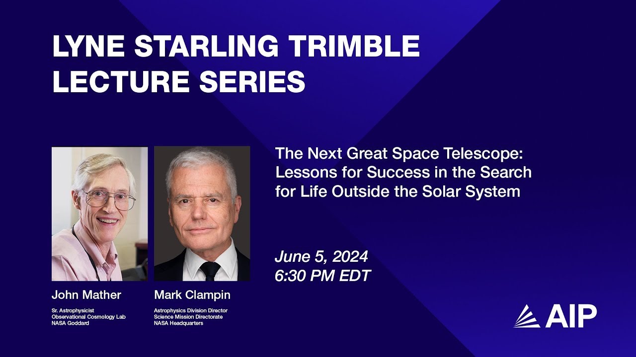 John Mather and Mark Clampin, "The Next Great Space Telescope” - YouTube
