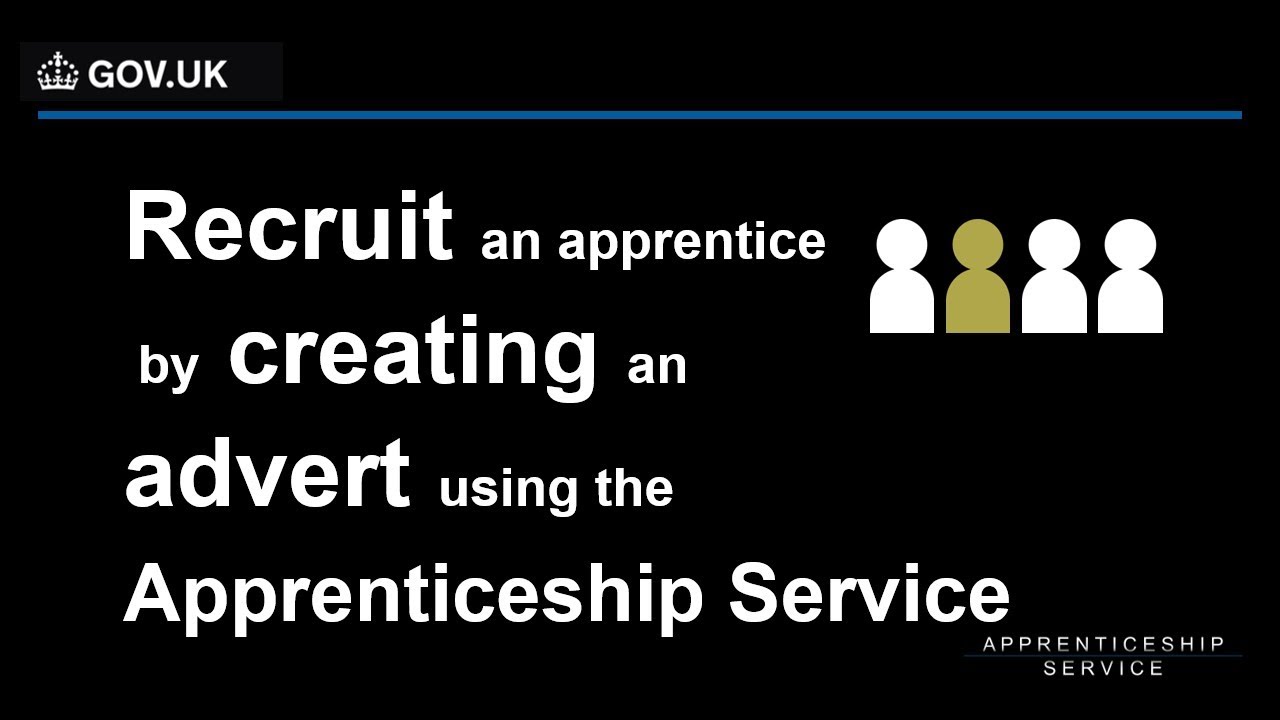 Recruiting an apprentice by creating an advert using the Apprenticeship ...