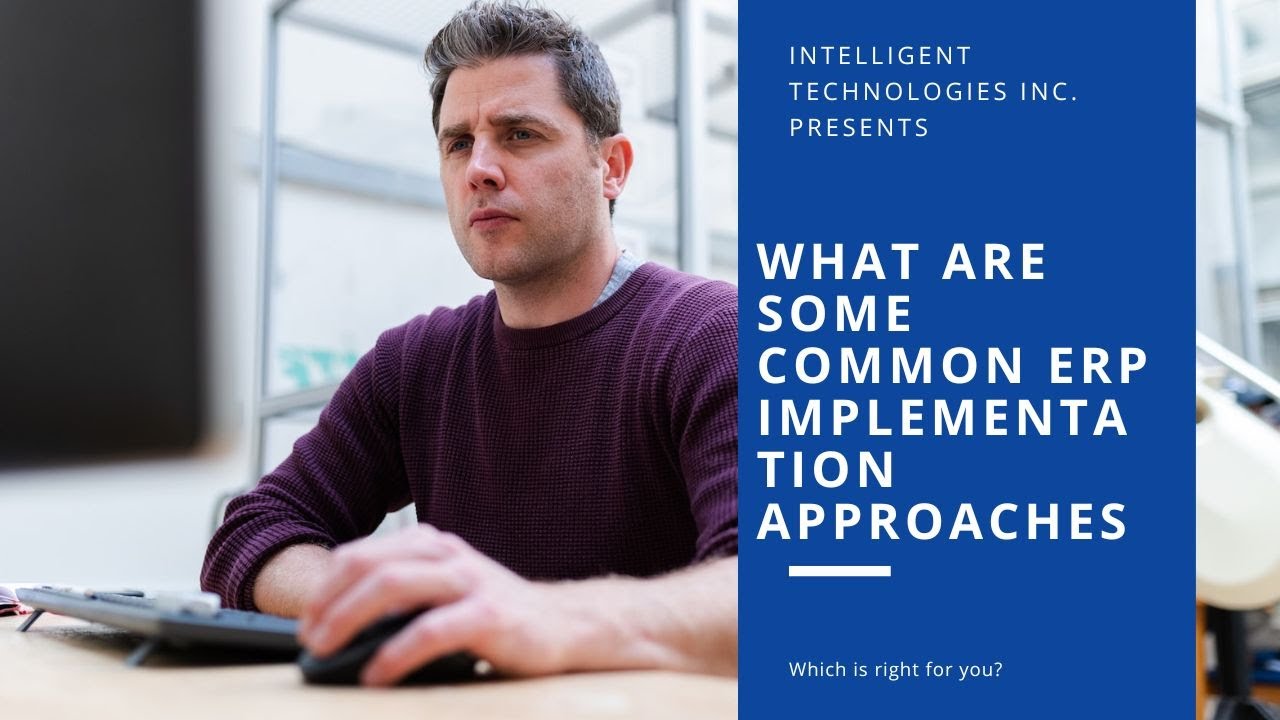 What are Some Common ERP Implementation Approaches? - YouTube