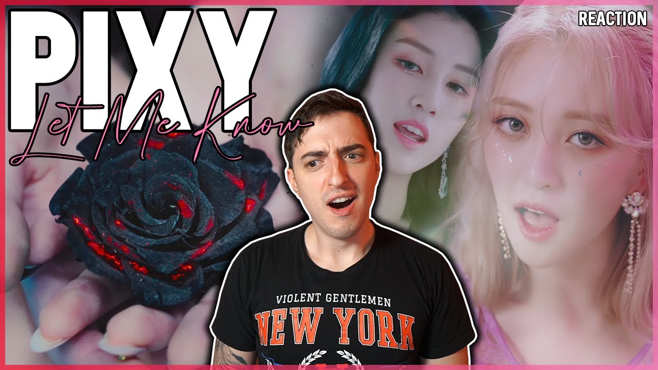 PIXY(픽시) - "Let Me Know" MV | REACTION - YouTube