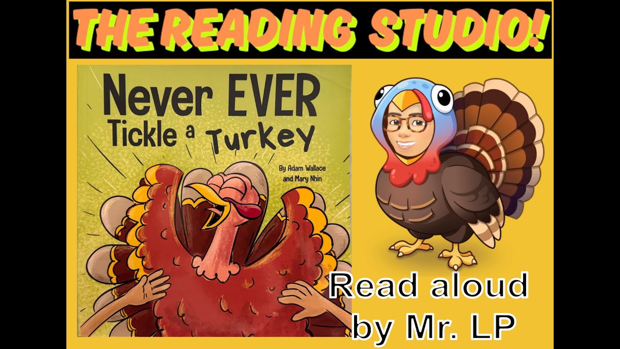 Never Ever Tickle a Turkey by Adam Wallace and Mary Nhin - YouTube
