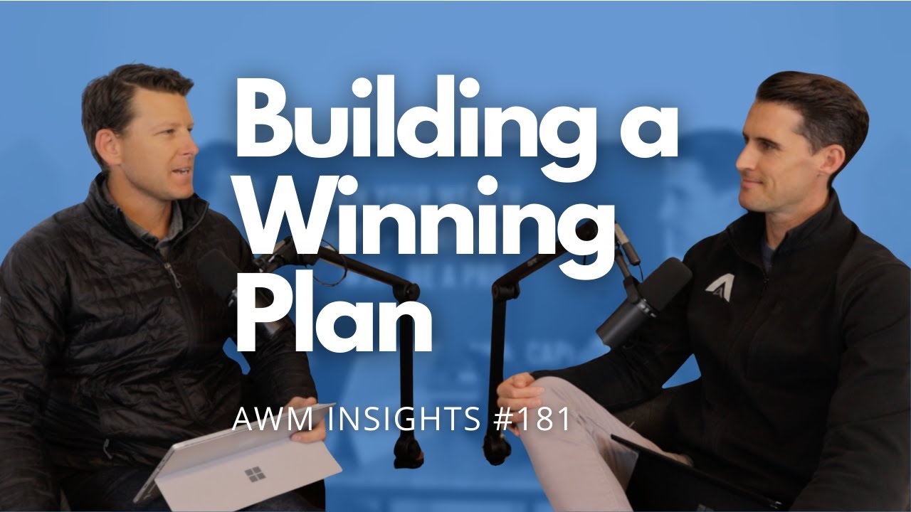 Building a Winning Plan | AWM Insights #181 - YouTube