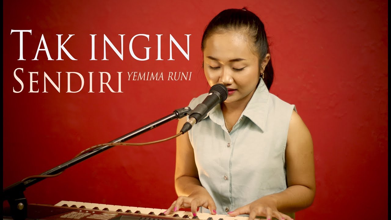 TAK INGIN SENDIRI - DIAN PISESHA || COVER YEMIMA RUNI - YouTube