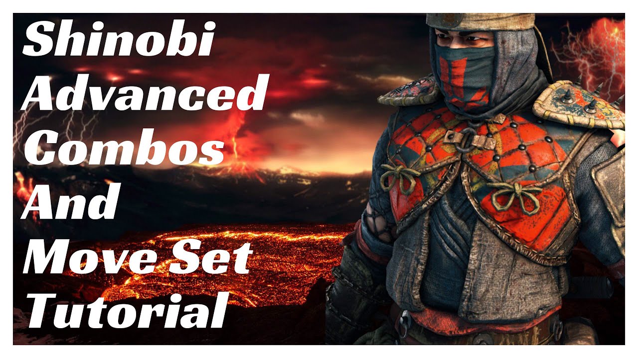 For Honor - Shinobi High Level Combos And Move Set Tutorial Guide - YouTube