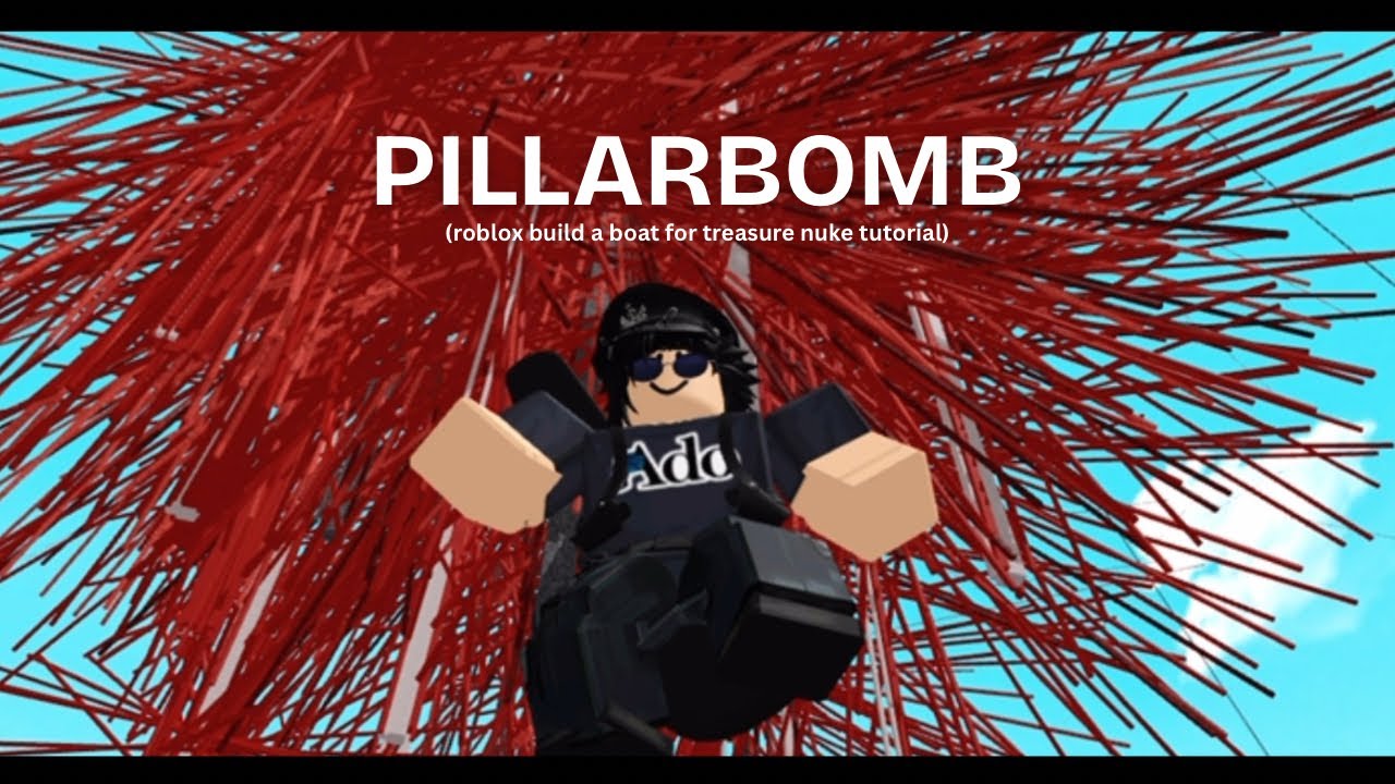 PILLARBOMB (lag nuke tutorial) | Roblox Build A Boat For Treasure - YouTube