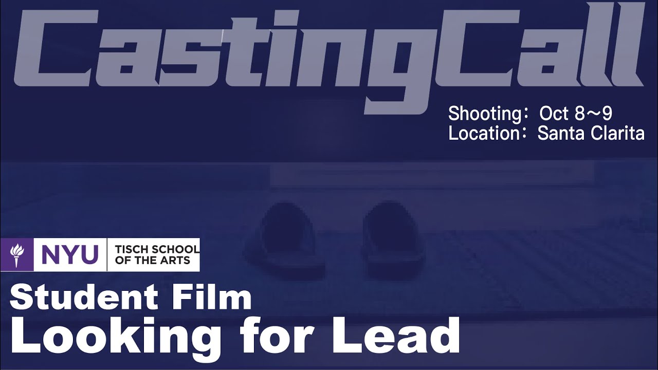 Casting Call 演员招募｜NYU/Tisch Student Film being shot October 08-09 in ...
