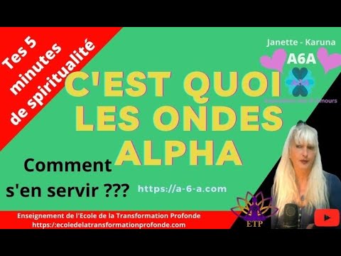 155-Les ondes Alpha, c'est quoi comment s'en servir ? - YouTube