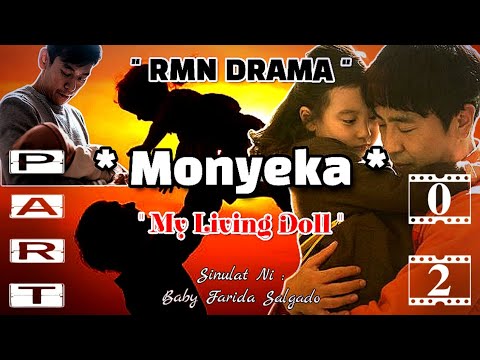 Monyeka " My Living Doll " | RMN Drama Part 02 - YouTube