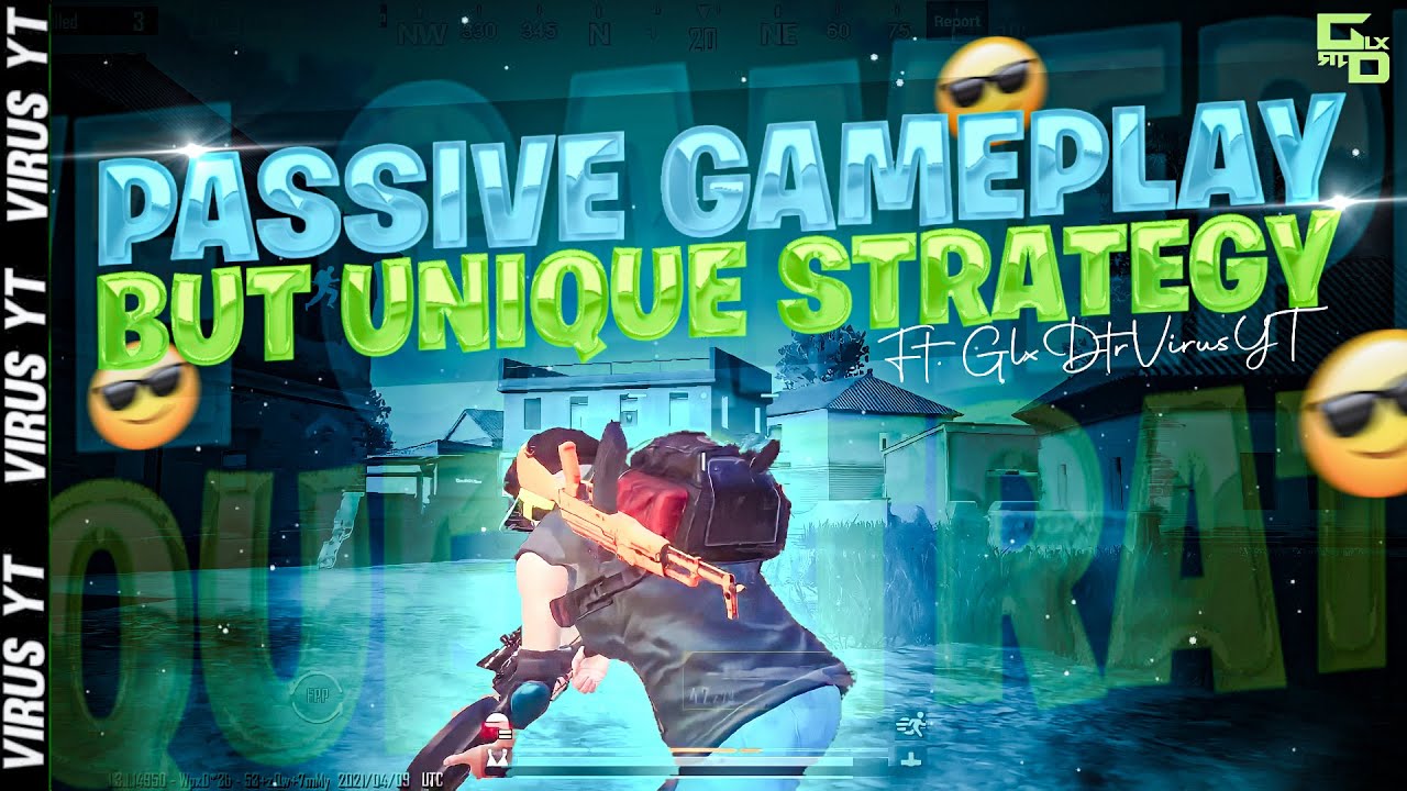 PASSIVE GAMEPLAY WITH UNIQUE STRATEGY | FT. GLXxDTRViRusYT | PUBG LITE ...