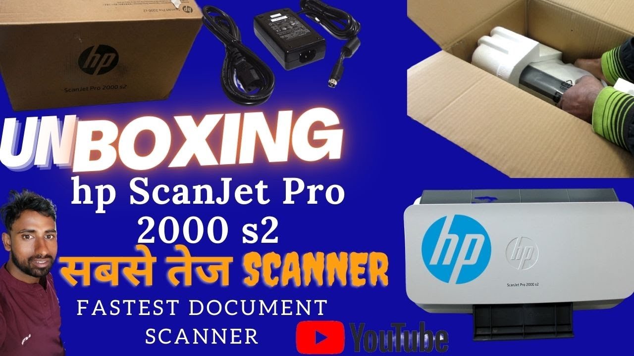 HP Scanjet Pro 2000 s2 Scanner Unboxing Full Video I Superfast Scanner ...