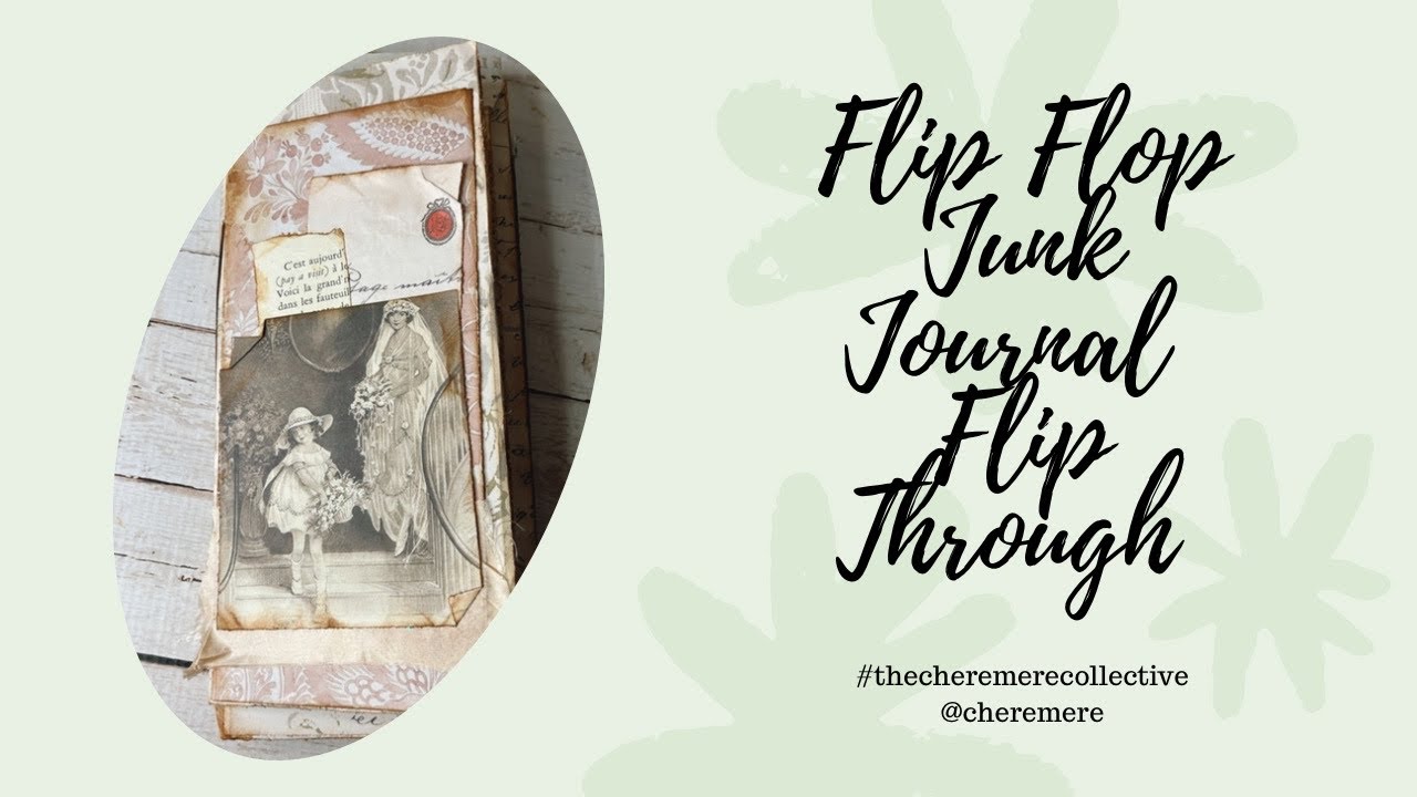 Flip Flop Junk Journal | Flip Through & Quick Tutorial 💌 ...