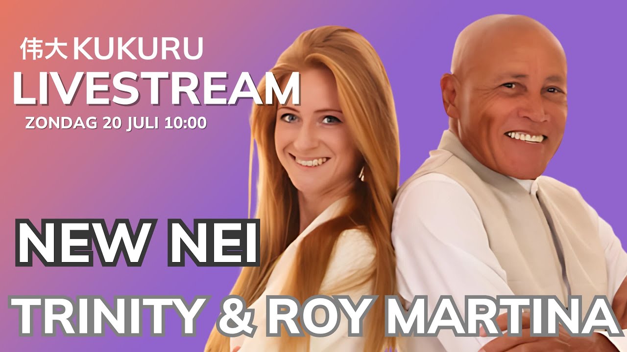 NEW NEI 🧘‍♀️ Trinity & Roy Martina - KUKURU LIVEstream - YouTube