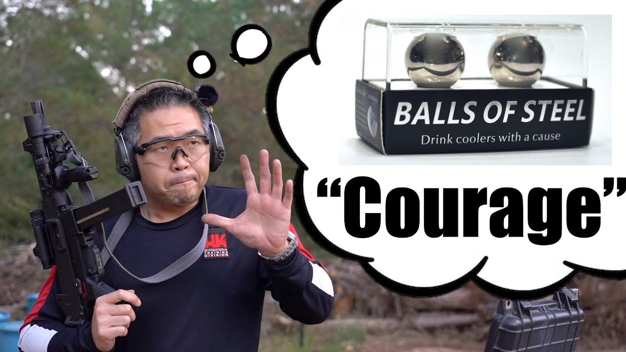 Courage: Do you have the BALLS in life? | H&K UMP - YouTube