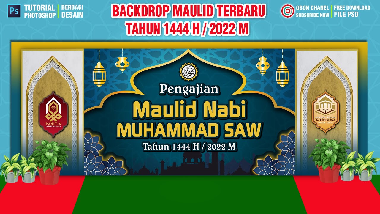 CARA DESAIN BACKDROP PENGAJIAN MAULID NABI MUHAMMAD SAW 1444 - 2022 ...